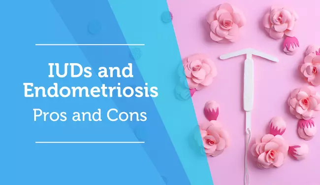 IUDs and Endometriosis: Pros and Cons | MyEndometriosisTeam