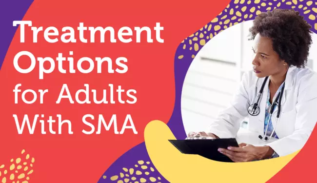 Treatment Options for Adults with SMA | mySMAteam