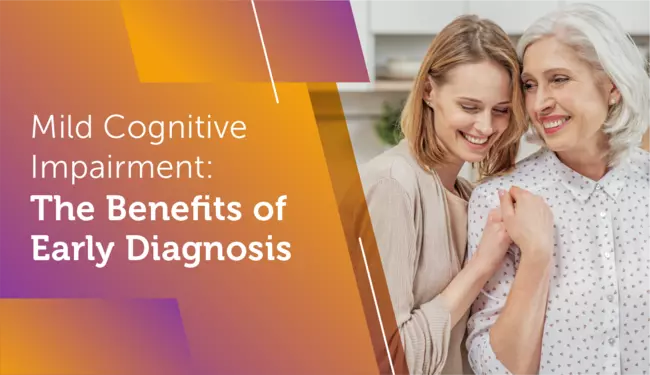 Mild Cognitive Impairment: The Benefits of Early Diagnosis | myALZteam