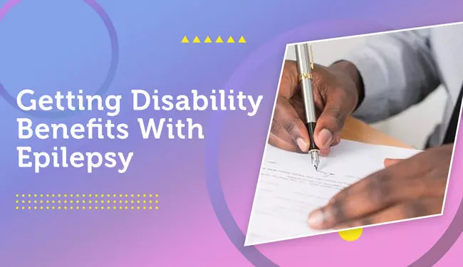 Getting Disability Benefits With Epilepsy | MyEpilepsyTeam