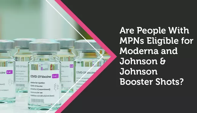 Are People With MPNs Eligible for Moderna and Johnson & Johnson Booster ...