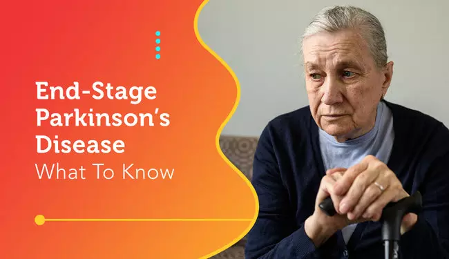 End-Stage Parkinson’s Disease: What To Know | MyParkinsonsTeam