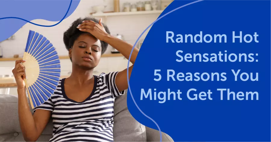 5 Reasons You Have Random Hot Sensations on Your Body | MyLupusTeam