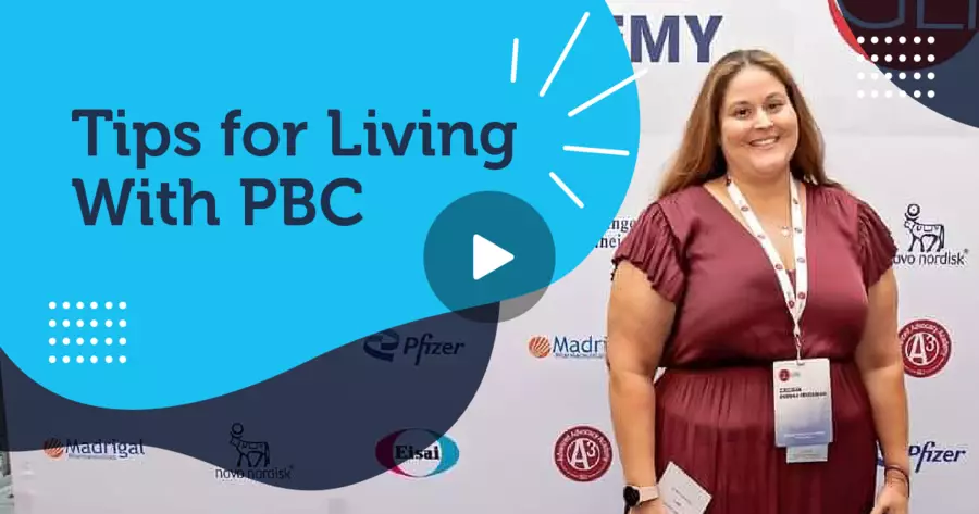 Tips for Living With PBC (VIDEO) | myPBCteam