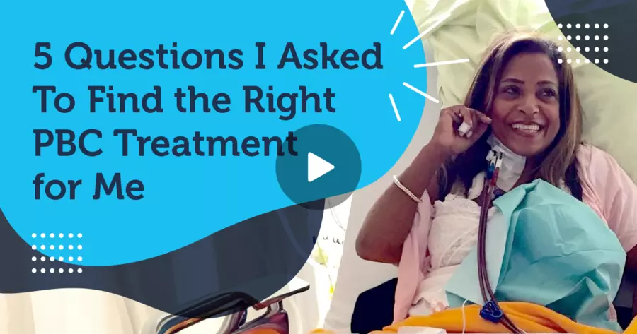 5 Questions I Asked To Find the Right PBC Treatment for Me | myPBCteam