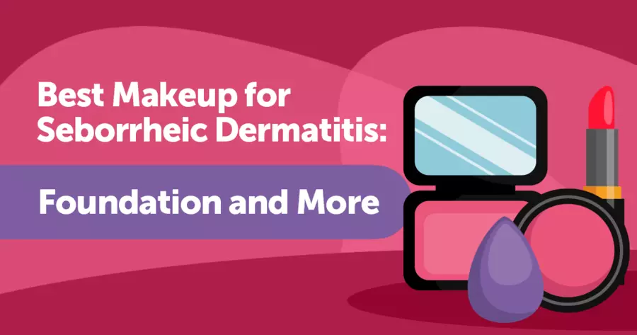 Best Makeup for Seborrheic Dermatitis: Foundation and More | MySebDermTeam